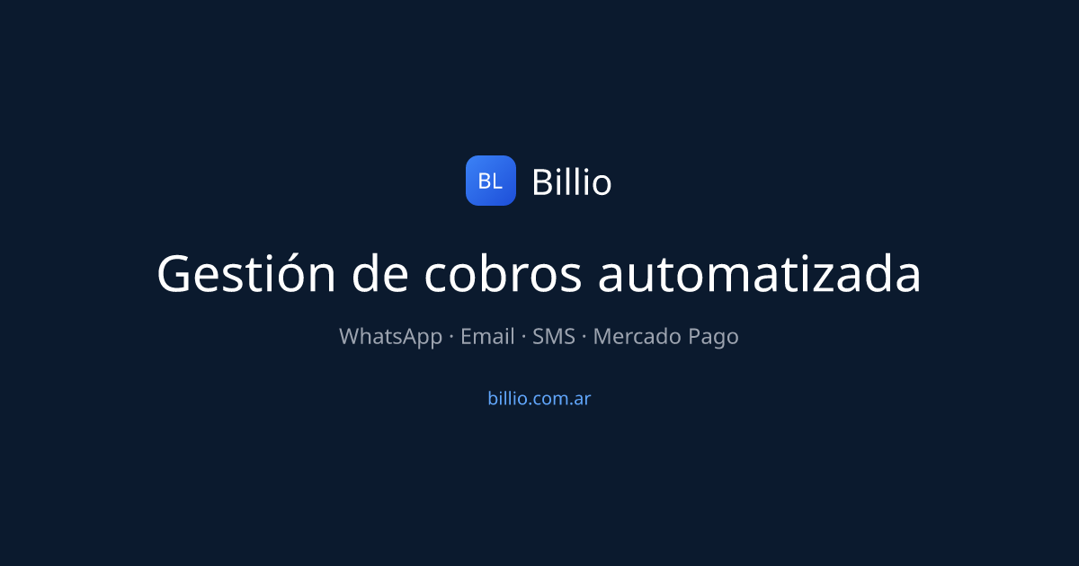 Billio - Gestión de cobros automatizada para pymes argentinas